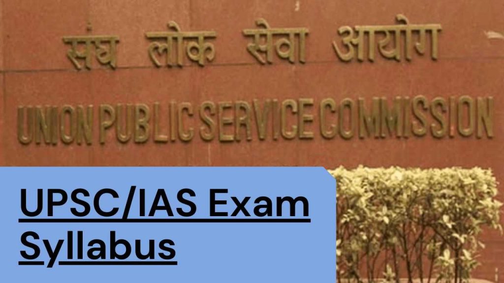 Syllabus for UPSC Civil Services (IAS) Exam | MechJobs.in